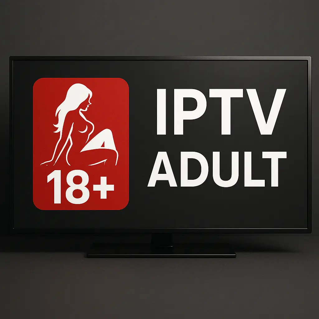 Adult IPTV Packages - IP TV For FireSick 2025 M3u